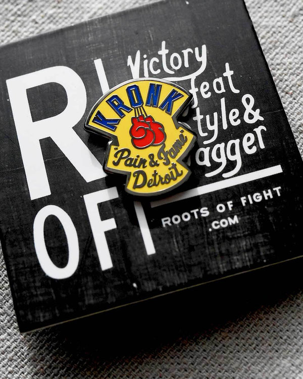 Kronk Pain & Fame Pin - Roots of Fight